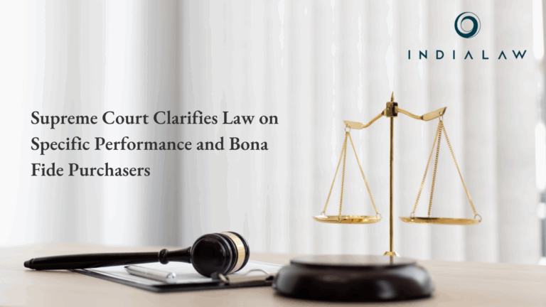 SC Clarifies Specific Performance & Bona Fide Purchasers